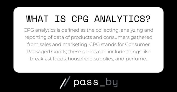 CPG Analytics Ultimate Guide 2025 // pass_by